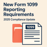 New 1099 Rules 2025: Stay IRS & DOL Compliant