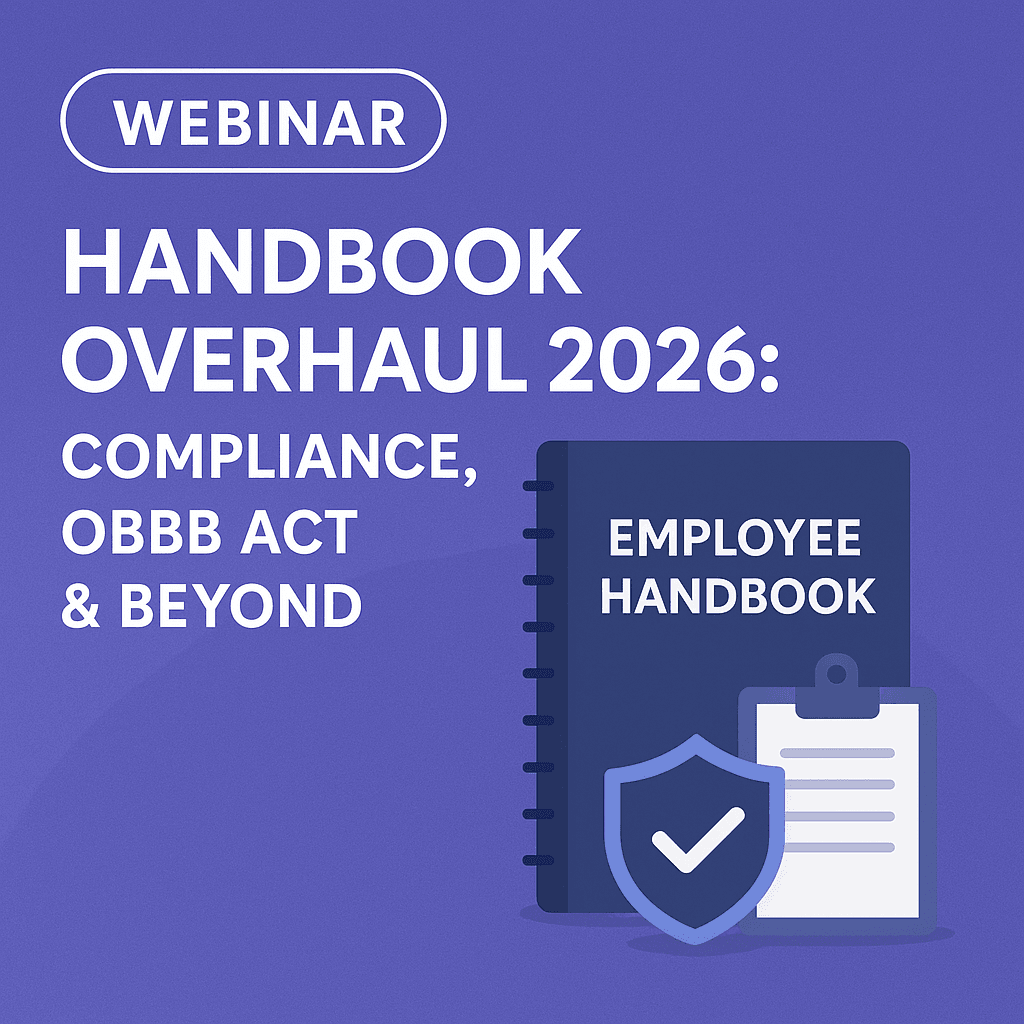 Handbook Overhaul 2026: Compliance, OBBB Act & Beyond