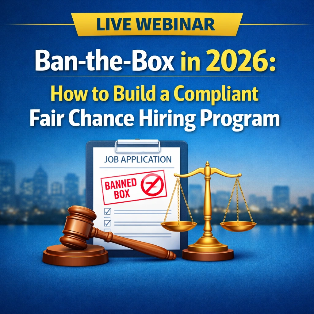 Ban-the-Box in 2026: Building a Compliant Fair Chance Hiring Program